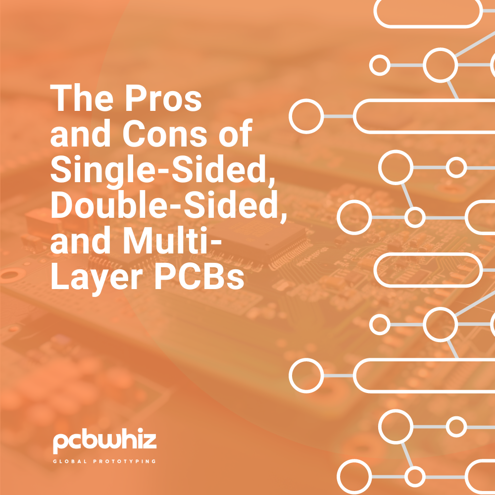 The Pros And Cons Of Single Sided Double Sided And Multi Layer PCBs the-pros-and-cons-of-single-sided-double-sided-and-multi-layer-pcbs